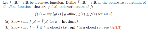 Let f:R" +R be a convex function. Define 8:R" + R as | Chegg.com