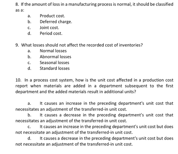 Solved If the amount of loss in a manufacturing process is | Chegg.com