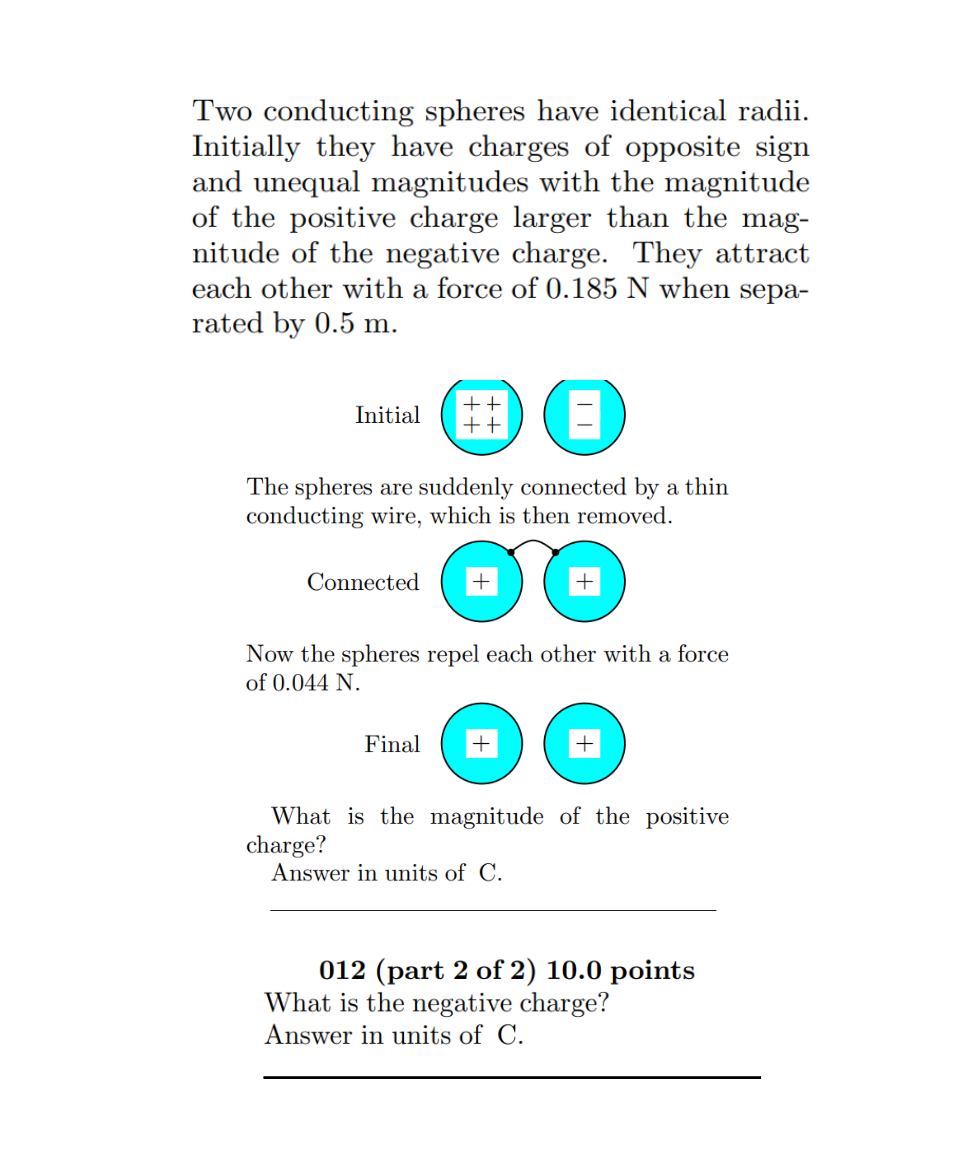 Solved Two conducting spheres have identical radii. | Chegg.com