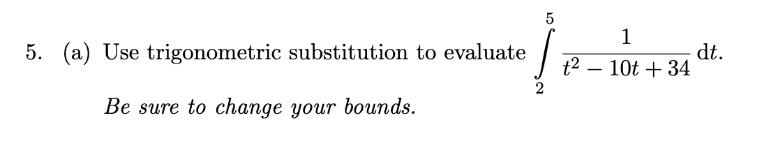 Solved (a) Use trigonometric substitution to evaluate | Chegg.com