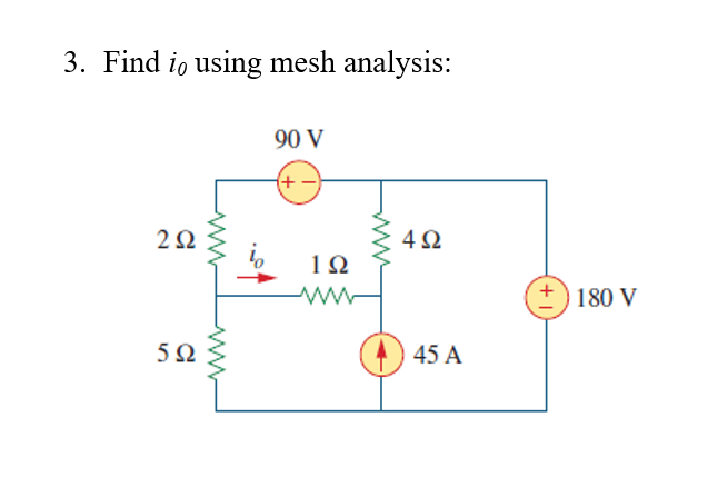 Solved 3. Find is using mesh analysis: 90 V + 2 Ω 4 Ω W w + | Chegg.com