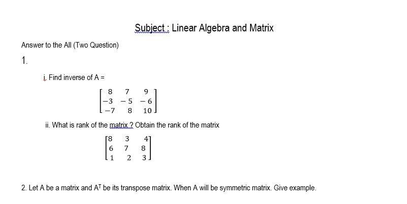 Solved Subject: Linear Algebra and Matrix Answer to the All | Chegg.com
