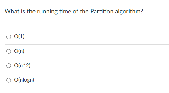 Solved What is the running time of the Partition algorithm? | Chegg.com | Chegg.com