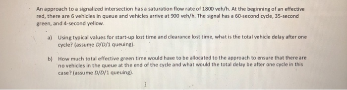 Solved An approach to a signalized intersection has a | Chegg.com