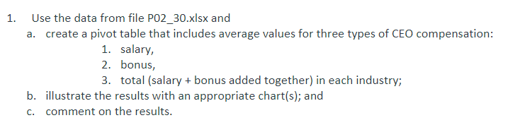 Use the data from file P02_30.xIsx anda. ﻿create a | Chegg.com