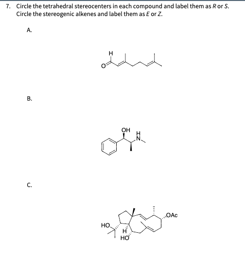 Solved 7. Circle the tetrahedral stereocenters in each | Chegg.com