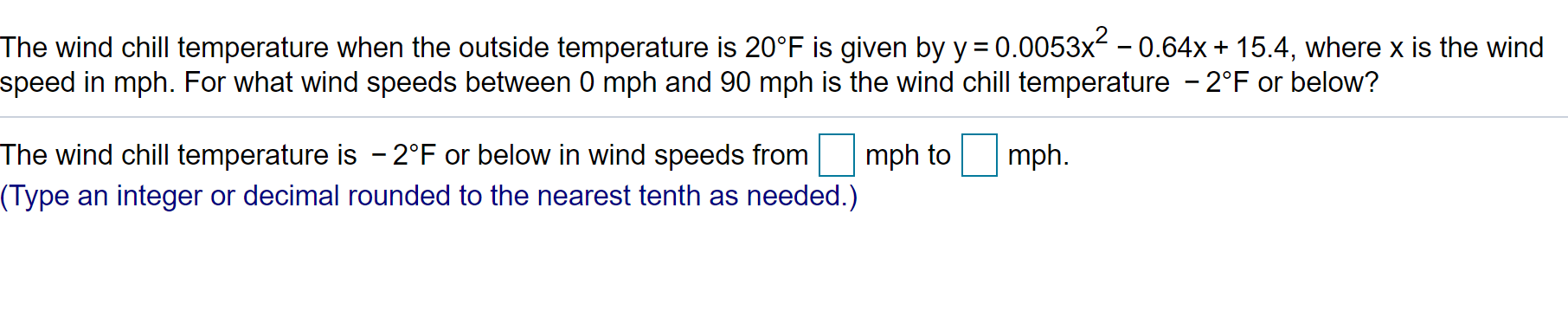 Solved The wind chill temperature when the outside | Chegg.com