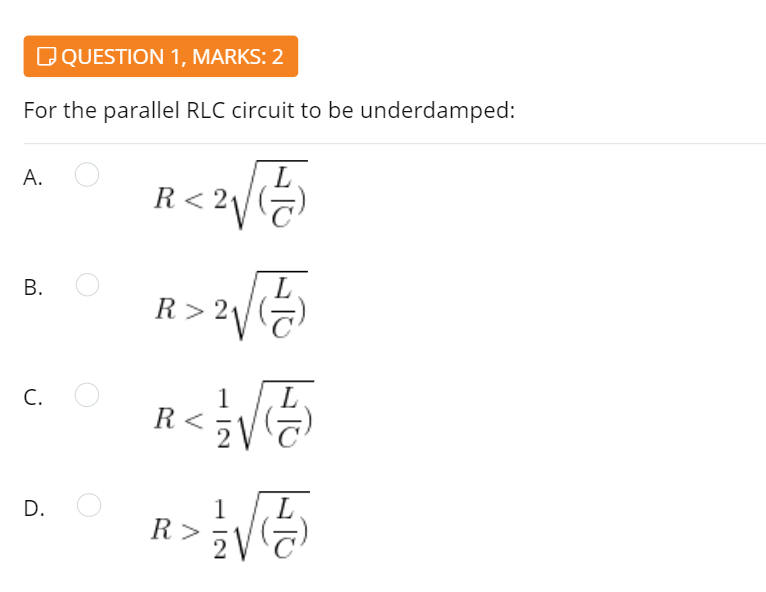 Solved For the parallel RLC circuit to be underdamped: A. | Chegg.com