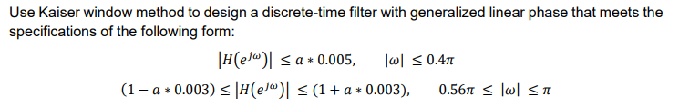 Solved Use Kaiser window method to design a discrete-time | Chegg.com