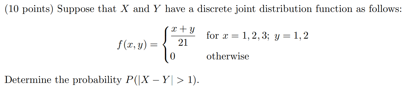 Solved (10 points) Suppose that X and Y have a discrete | Chegg.com
