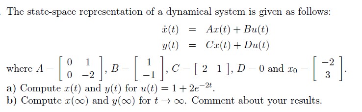 Solved The state-space representation of a dynamical system | Chegg.com