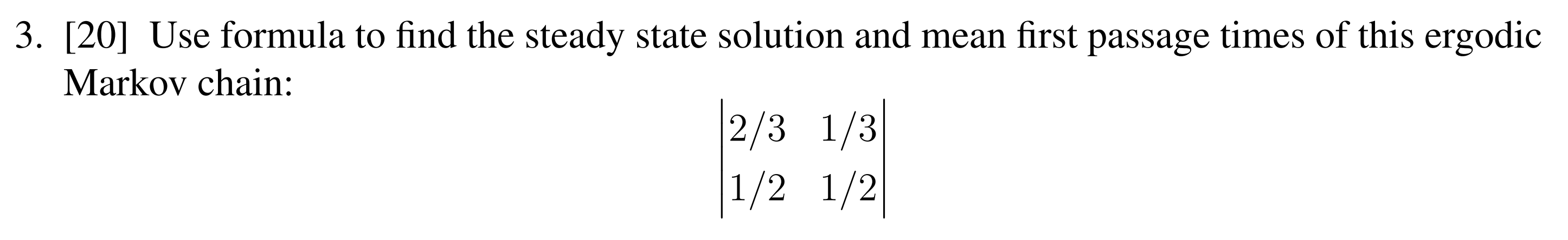 Solved 3. [20] Use formula to find the steady state solution | Chegg.com