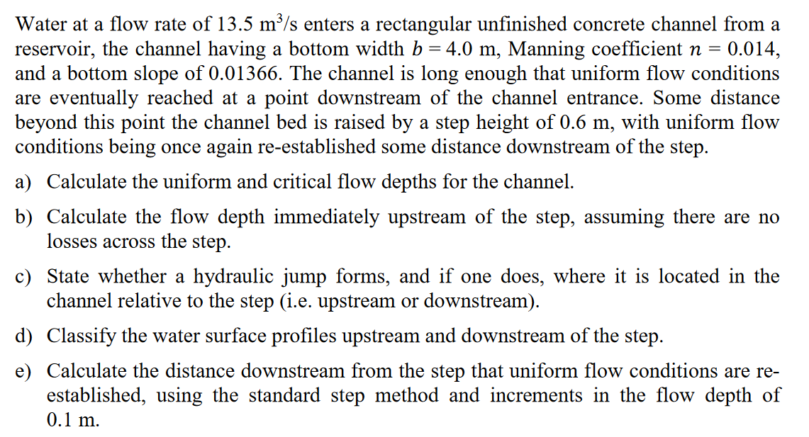 Solved Water at a flow rate of 13.5 m3/s enters a | Chegg.com