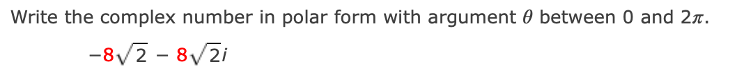 Solved Write the complex number in polar form with argument | Chegg.com