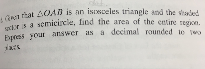 Solved Given the triangle OAB is an isosceles triangle and | Chegg.com