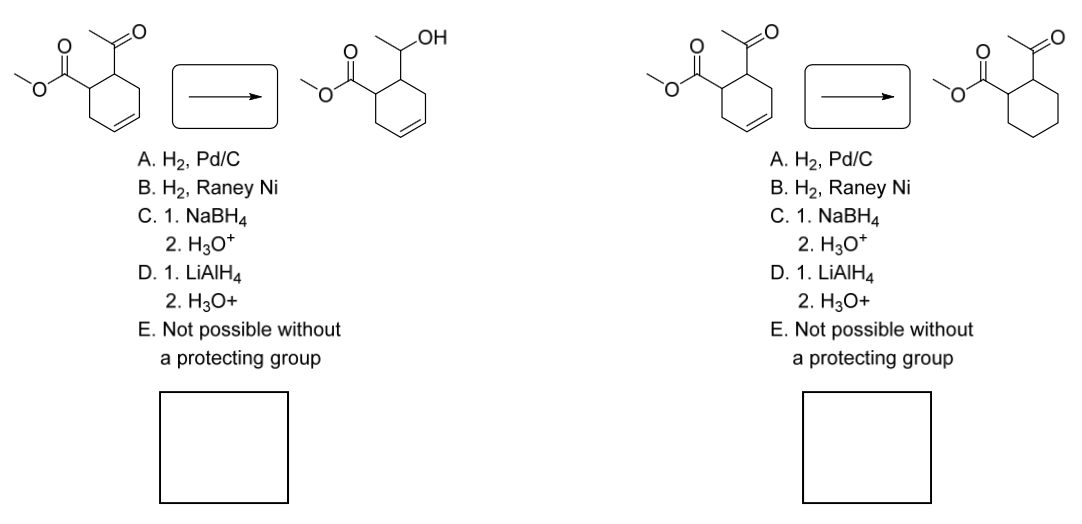 Solved A. H2,Pd/C A. H2,Pd/C B. H2, Raney Ni B. H2, Raney Ni | Chegg.com