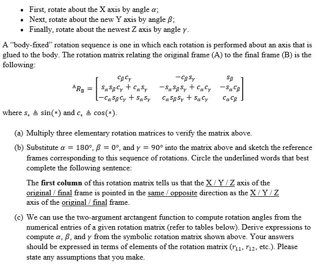 Solved . First, rotate about the X axis by angle a; • Next, | Chegg.com