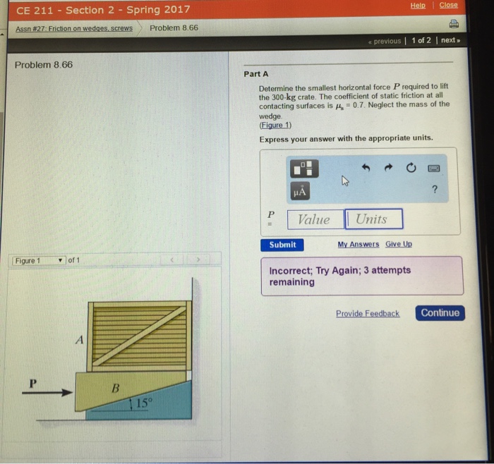 Solved Determine the smallest horizontal force P required | Chegg.com
