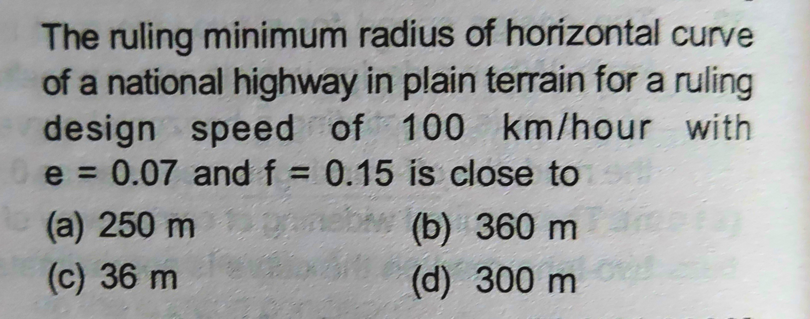 Solved The ruling minimum radius of horizontal curve of a | Chegg.com