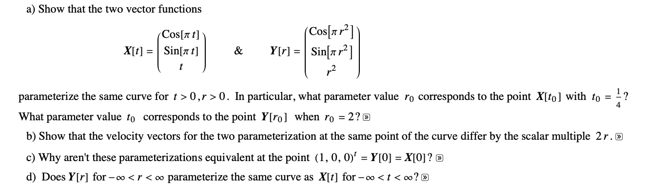 Solved a) Show that the two vector functions | Chegg.com