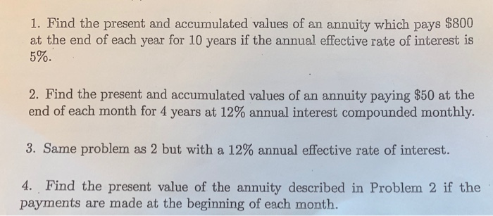 Solved 1. Find the present and accumulated values of an | Chegg.com