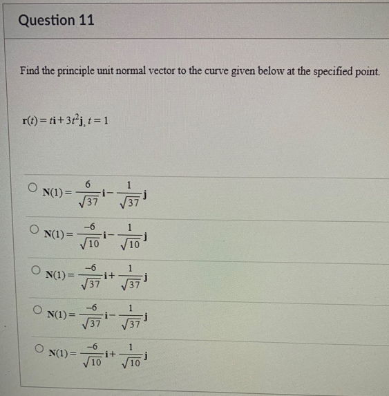 Solved Question 11 Find the principle unit normal vector to | Chegg.com