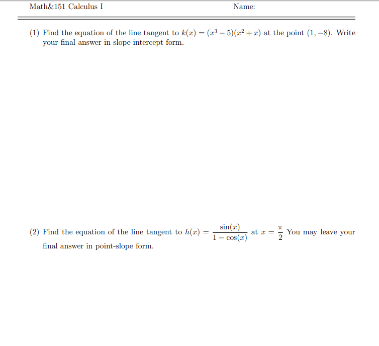 Solved Math&151 Calculus I Name: (1) Find the equation of | Chegg.com