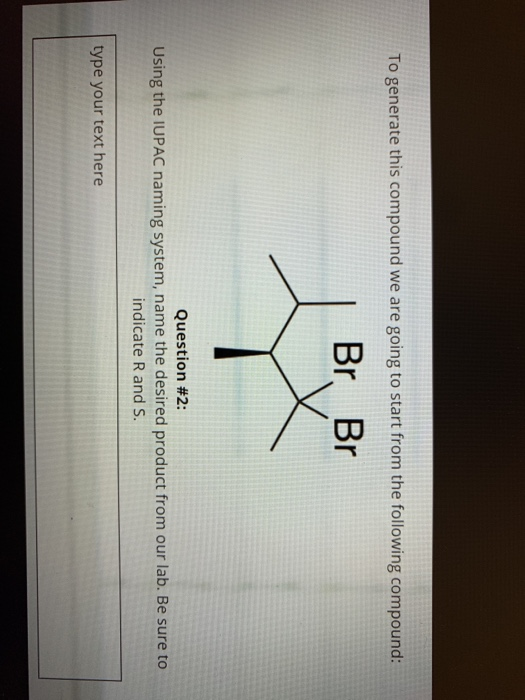 Solved To generate this compound we are going to start from | Chegg.com