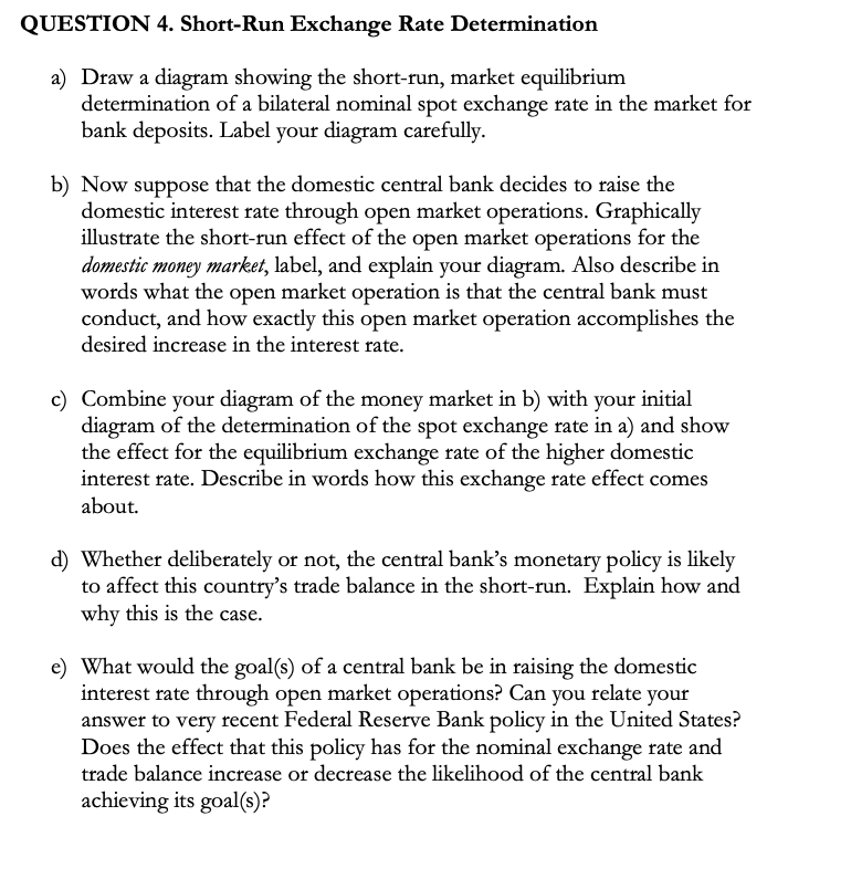 Solved QUESTION 4. Short-Run Exchange Rate Determination a) | Chegg.com