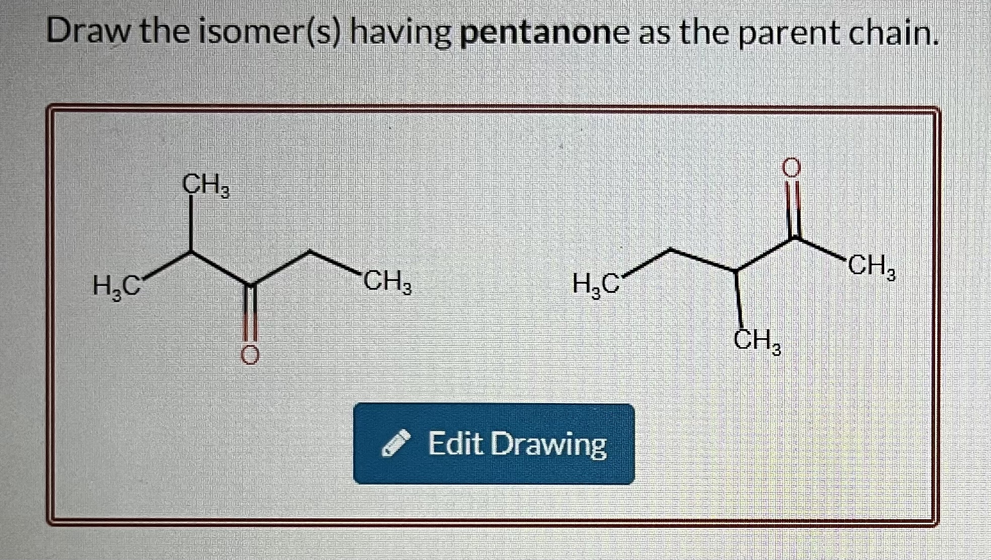 Solved Draw all constitutionally isomeric ketones with the | Chegg.com