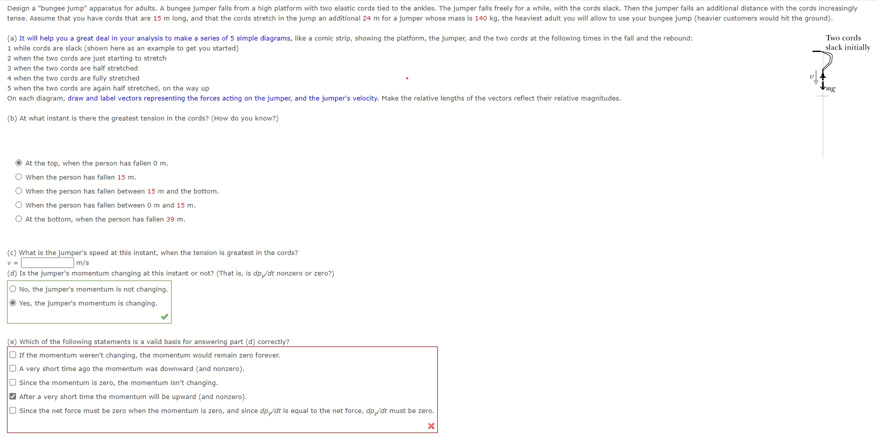Solved 1 while cords are slack (shown here as an example to | Chegg.com