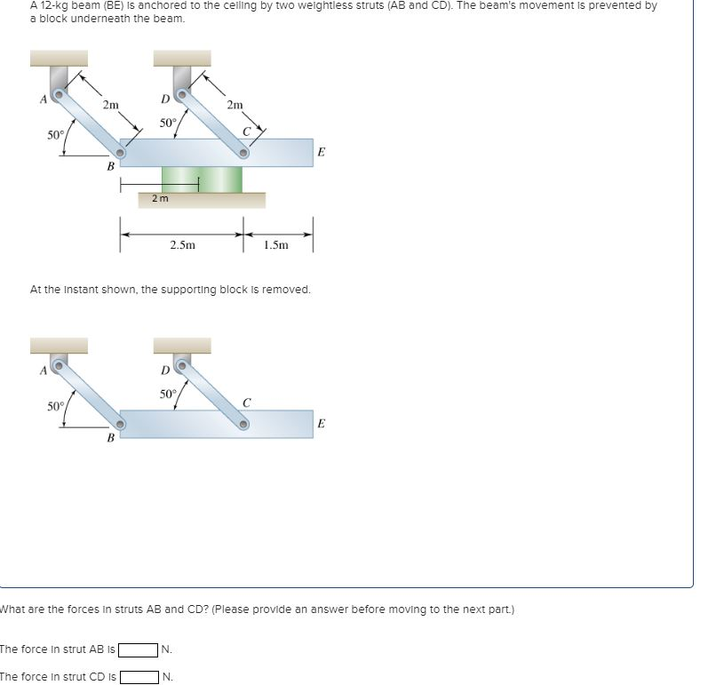 Solved A 12-kg beam (BE) is anchored to the ceiling by two | Chegg.com