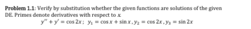 Solved Problem 1.1: Verify by substitution whether the given | Chegg.com