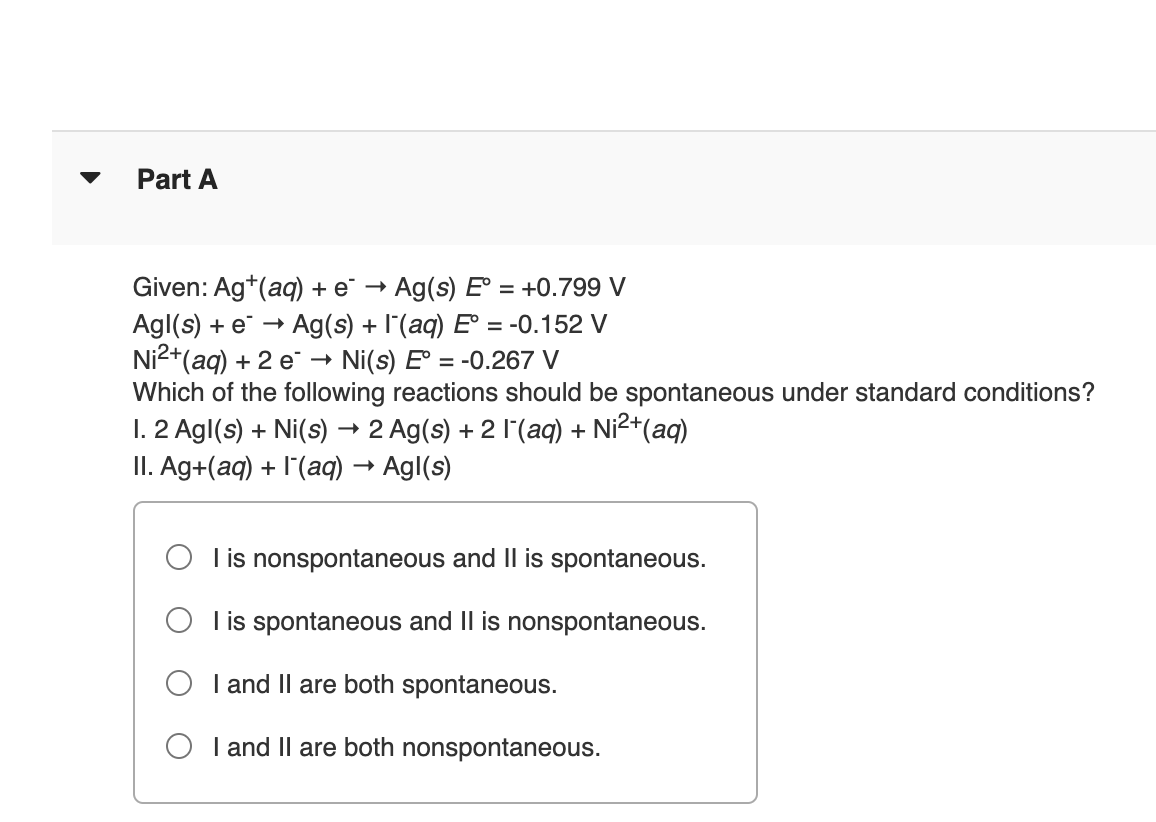 Solved Given: Ag+(aq)+e−→Ag(s)E∘=+0.799 V | Chegg.com
