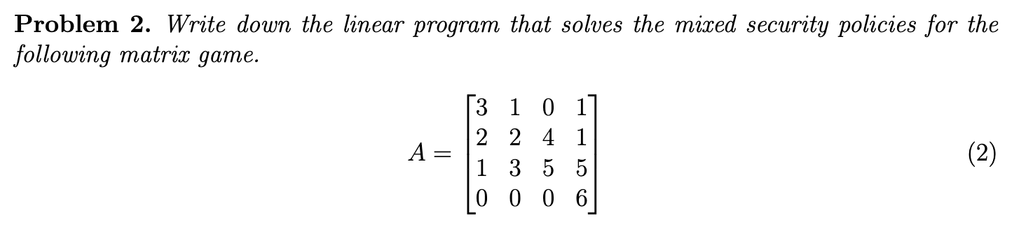 Solved Problem 2. Write down the linear program that solves | Chegg.com