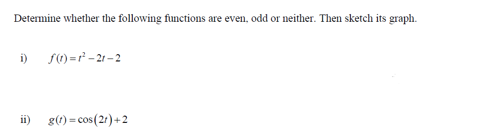 Solved Determine whether the following functions are even, | Chegg.com