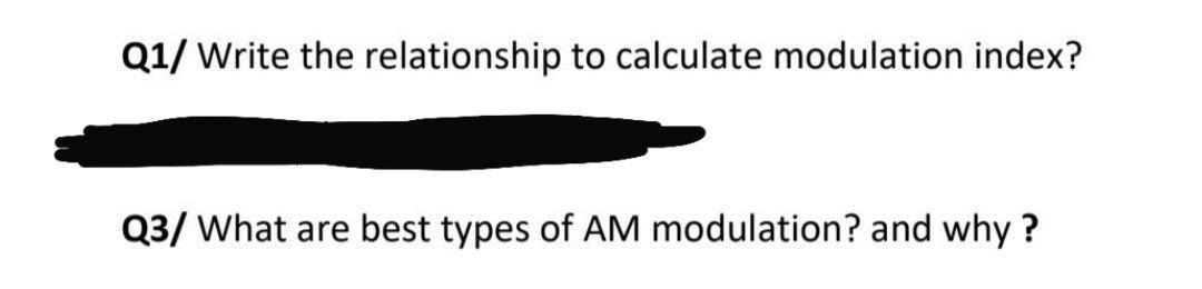 Solved Q1/ Write the relationship to calculate modulation | Chegg.com