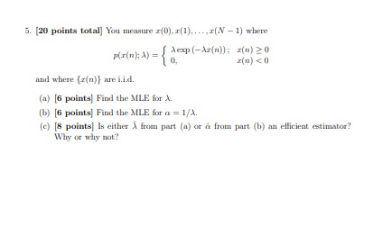 Solved [20 points total] You measure x(0),x(1),dots,x(N-1) | Chegg.com