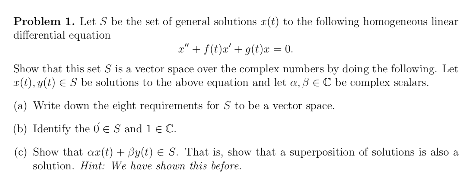 Solved Problem 1. Let S be the set of general solutions x(t) | Chegg.com