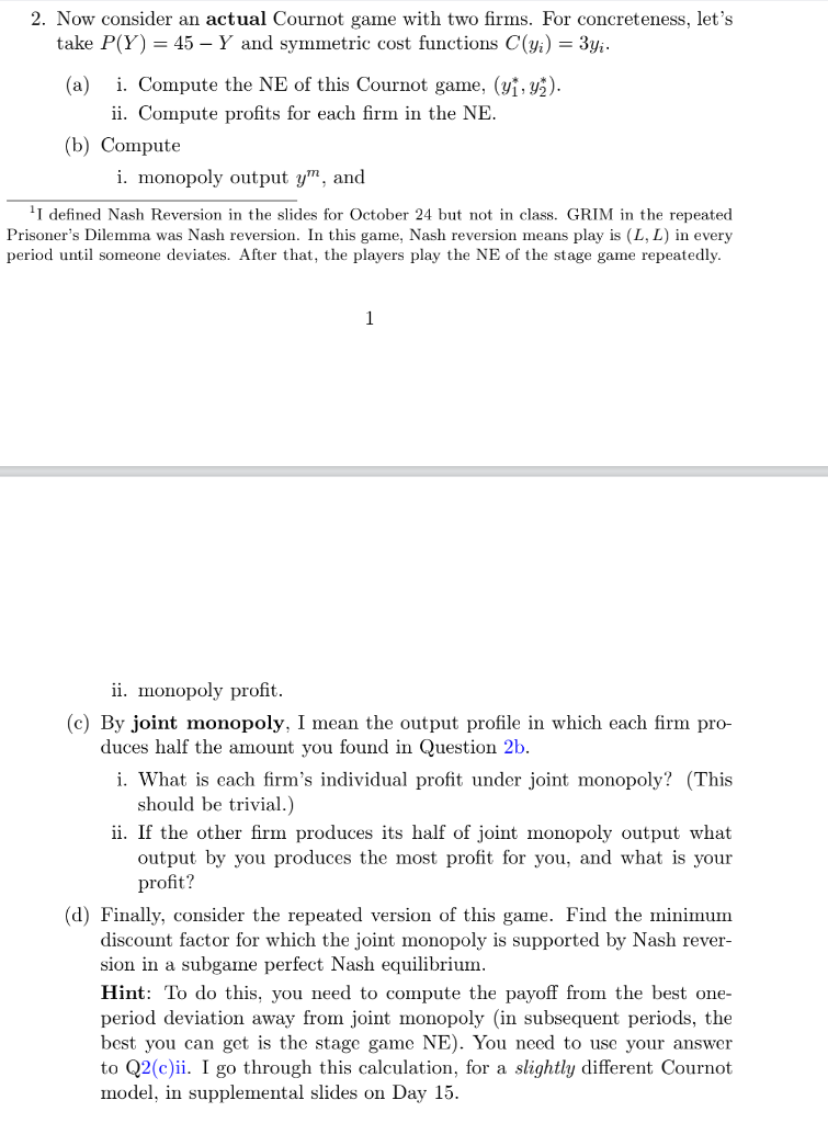 2. Now consider an actual Cournot game with two | Chegg.com