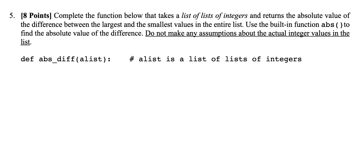 Solved 5. [8 Points] Complete the function below that takes | Chegg.com