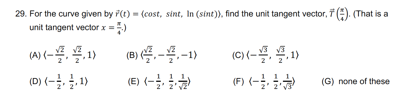 Solved 29. For the curve given by r(t)= cost,sint,ln(sint) , | Chegg.com