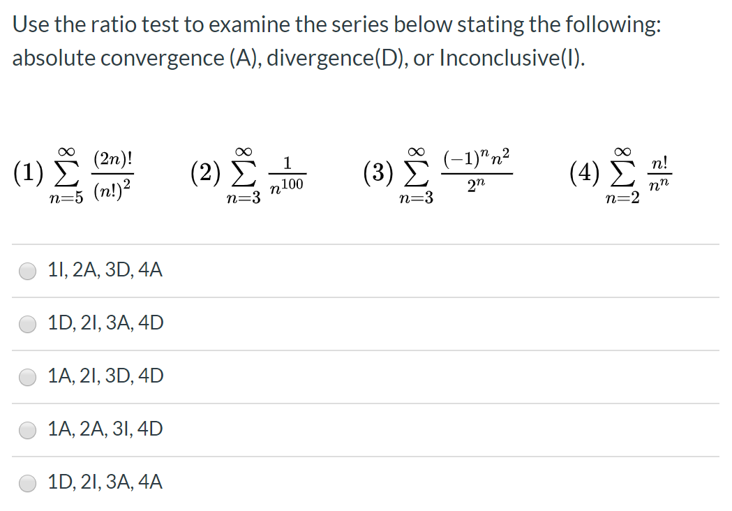 Solved Use the ratio test to examine the series below | Chegg.com
