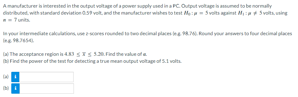 Solved A manufacturer is interested in the output voltage of | Chegg.com