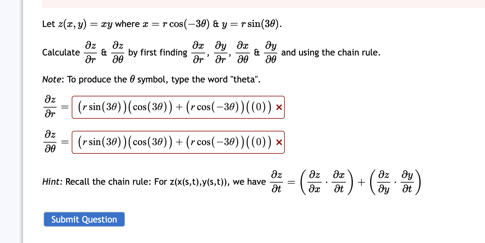 Solved Let z(x,y)=xy where x=rcos(−3θ)&y=rsin(3θ) Calculate | Chegg.com