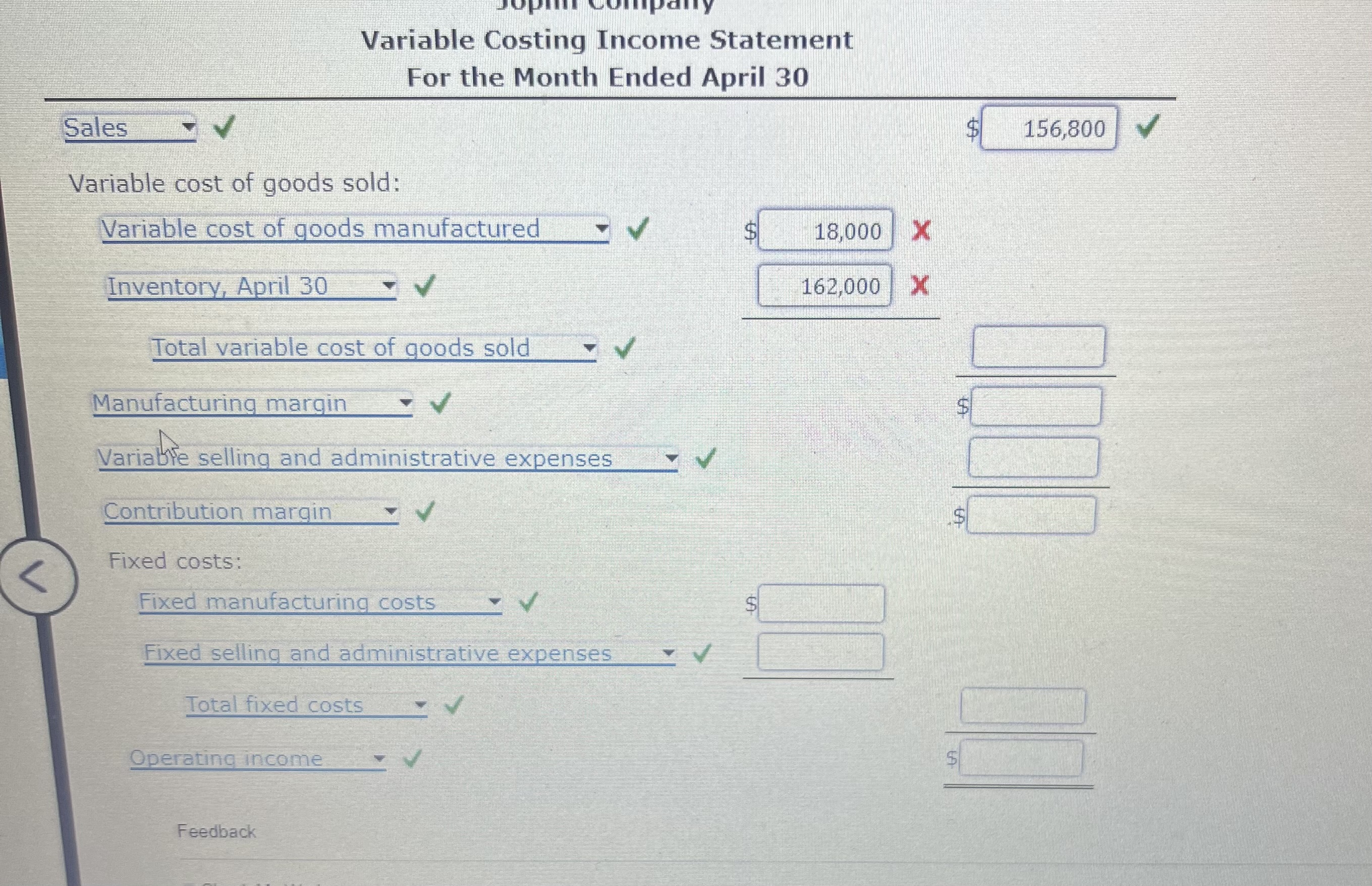 Variable Costing Income Statement For the Month Ended | Chegg.com