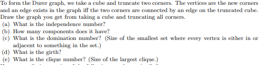 Solved To form the Durer graph, we take a cube and truncate | Chegg.com