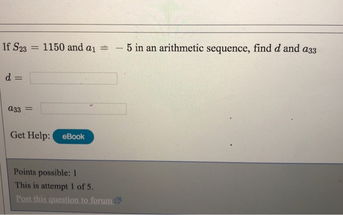 Solved If S23 1150 and a15 in an arithmetic sequence, find d | Chegg.com