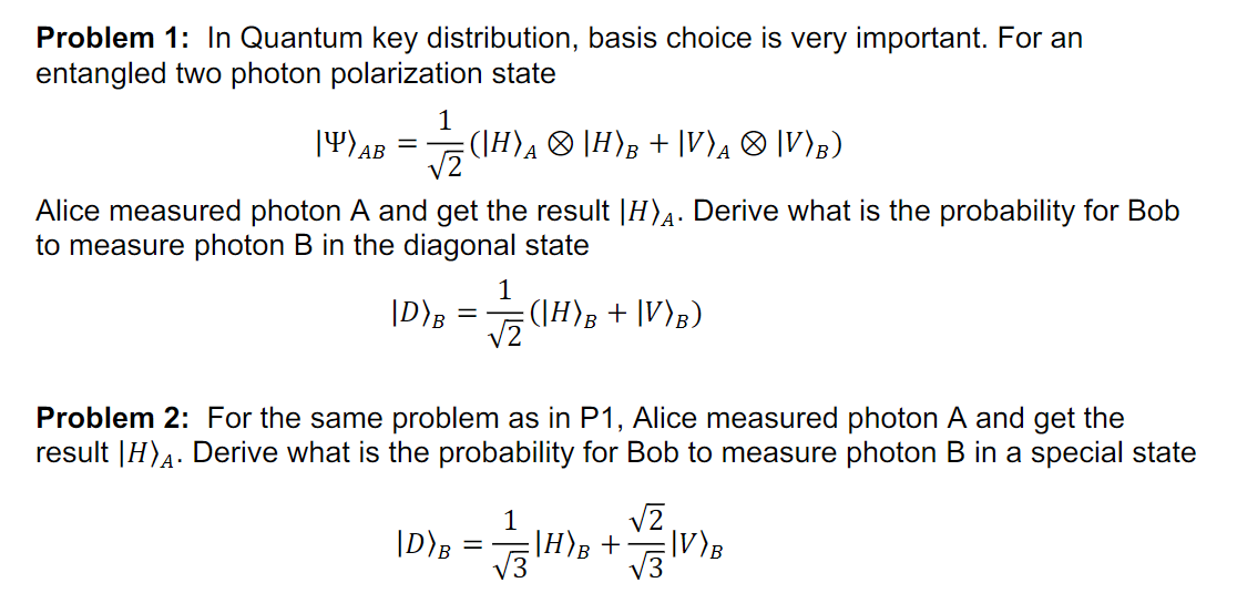 Solved Problem 1: In Quantum key distribution, basis choice | Chegg.com