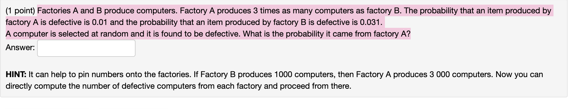 Solved (1 point) Factories A and B produce computers. | Chegg.com
